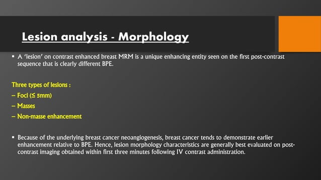 Updates and revision to the MRI BI-RADS Lexicon | PPT
