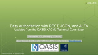 Updates from the OASIS XACML Technical Committee - Making Authorization ...