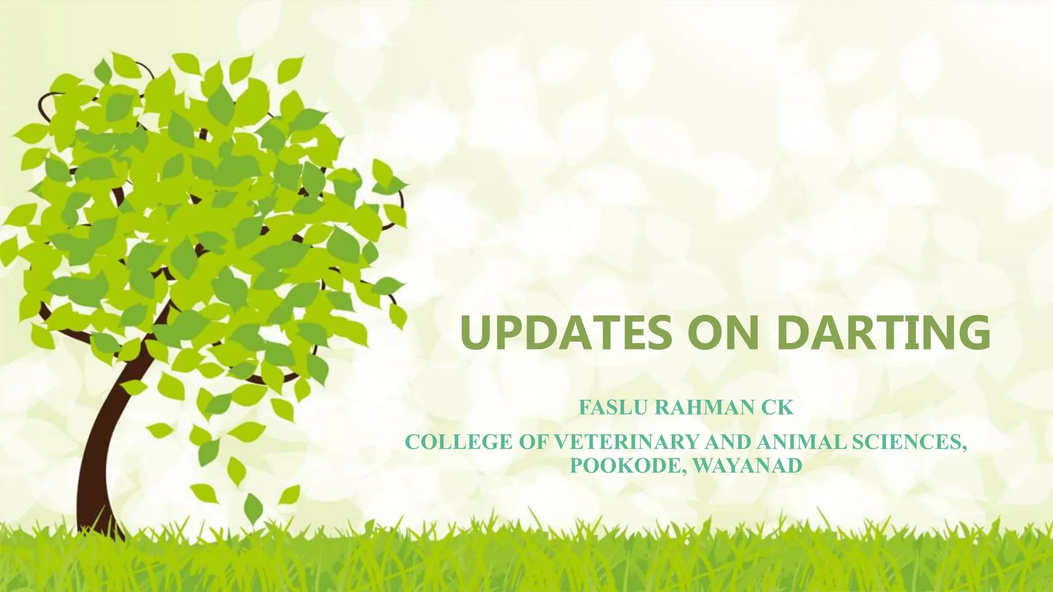Updates on darting of wild animal Dr Faslu | PPTX