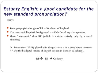 Updating the model accent - Pronuncing Dictionaries in the 21st century ...