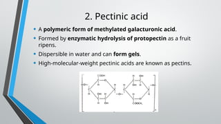 PECTIC SUBSTANCES, PECTIN AND FOOD GUMS | PPT