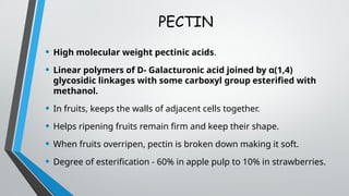 PECTIN, PECTIC SUBSTANCES AND FOOD GUMS | PPTX