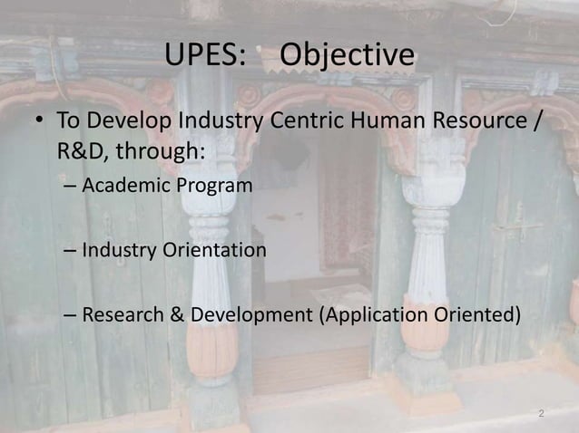 Upes presentation | PPTX | Education industry | Industries