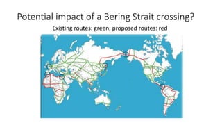 Bering Strait Crossing Proposal | PPTX