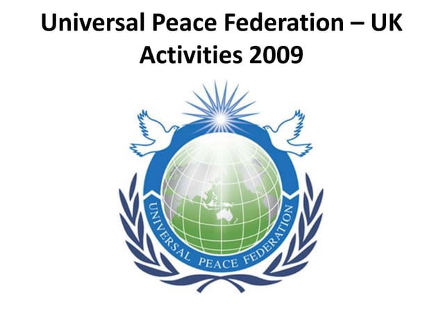 Universal Peace Federation - UK 2009 | PPT