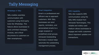 Upgrade Your Communication With Your Customers Using Tally | PPT
