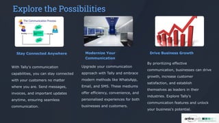 Upgrade Your Communication With Your Customers Using Tally | PPT