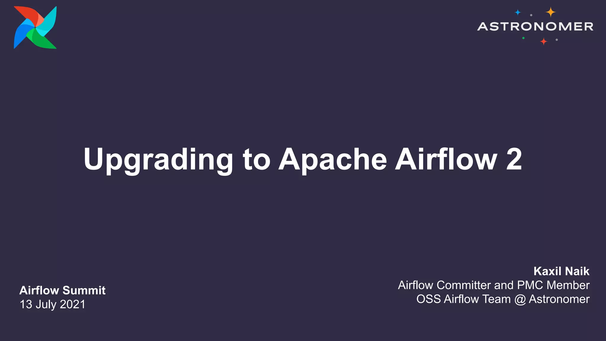 Upgrading to Apache Airflow 2 | Airflow Summit 2021 | PDF