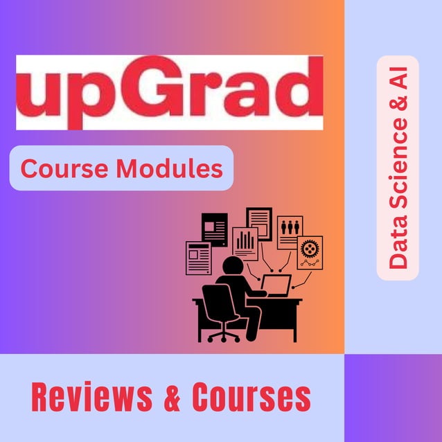_Upgrad Data Science Modules and Reviews | PDF