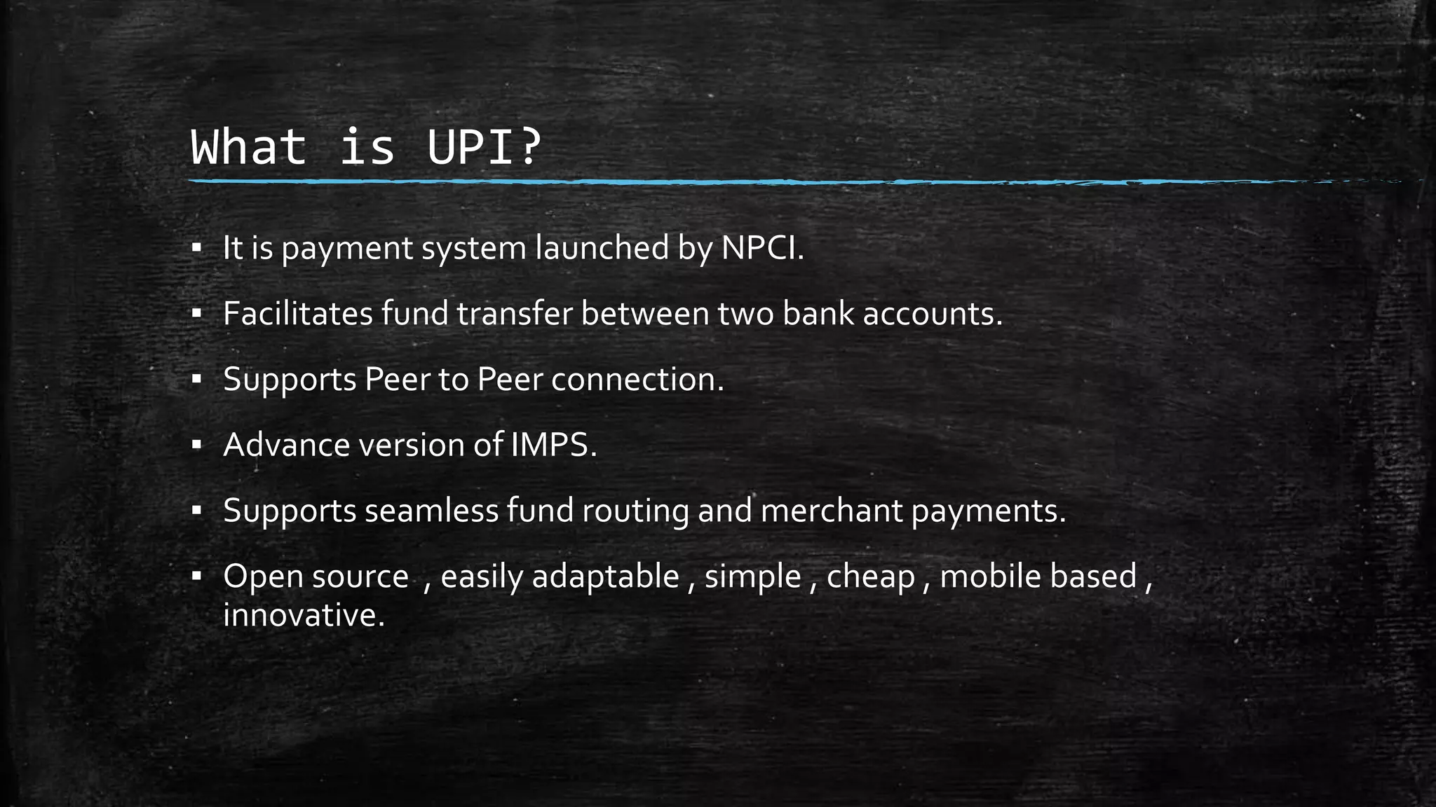 Unified Payments Interface (UPI) | PPTX