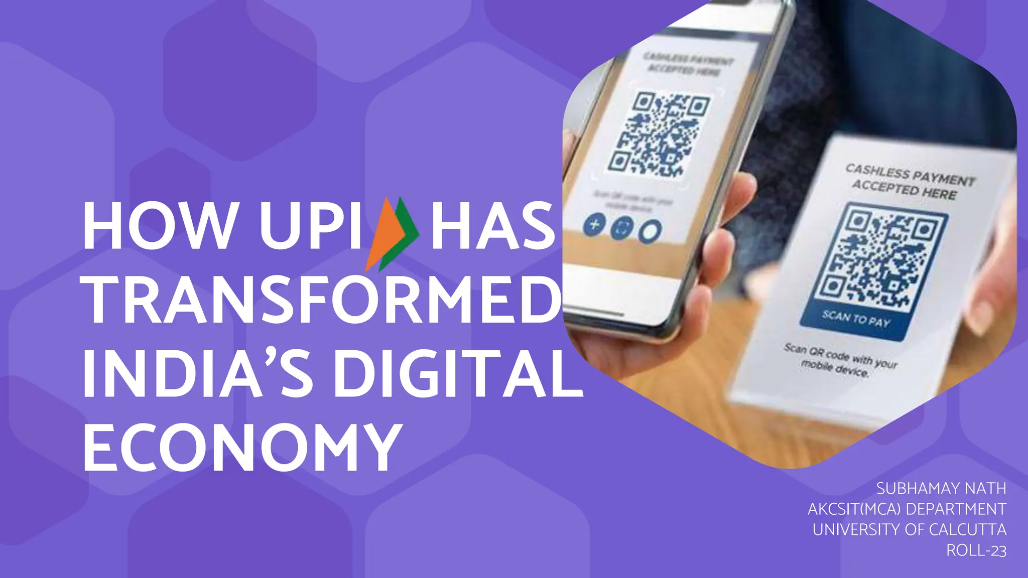 HOW UPI HAS TRANSFORMED INDIA’S DIGITAL ECONOMY | PPTX
