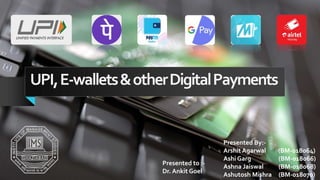 Upi, e wallets & other digital payments | PPTX