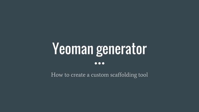 Yeoman generator | PPT