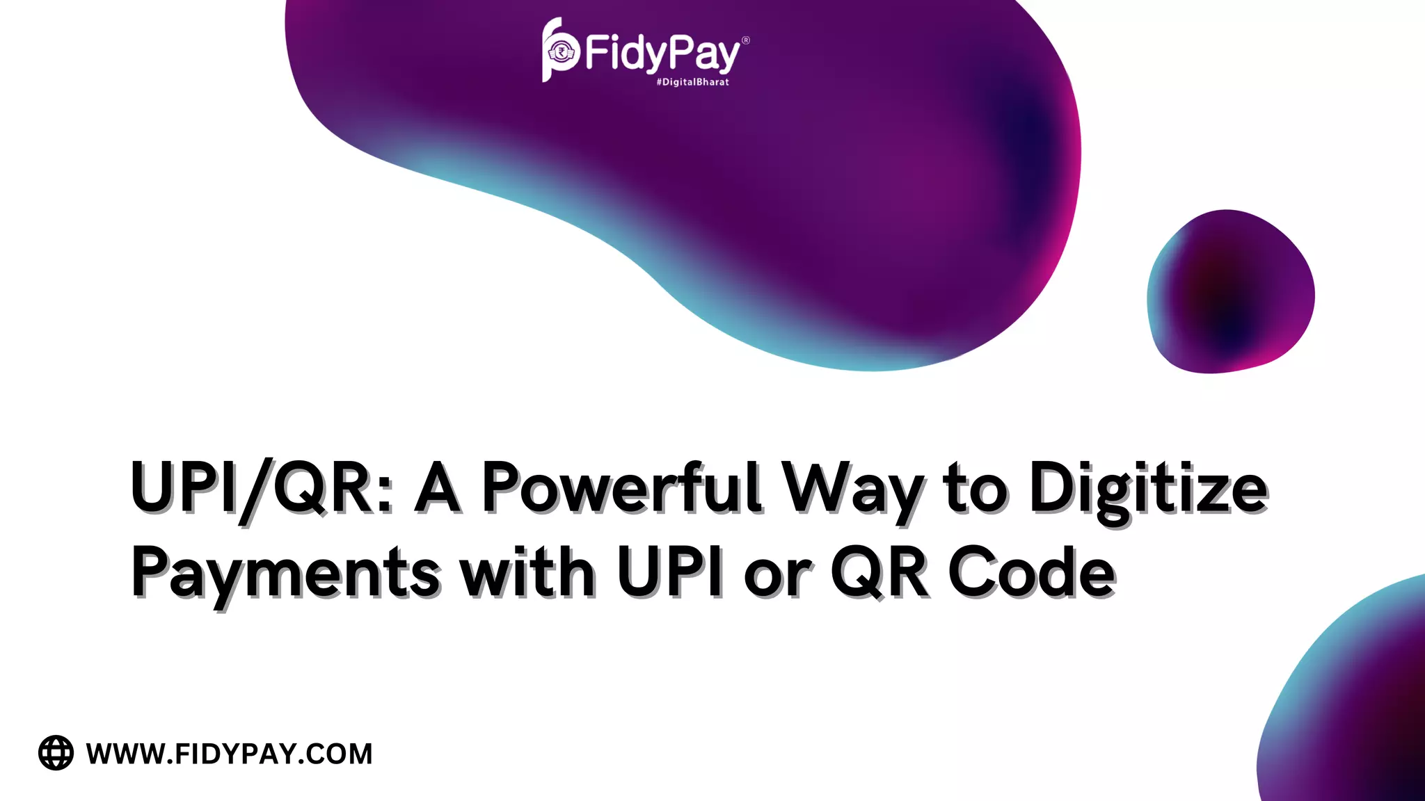 UPI QR Code Solution Provider Company India - FidyPay | PPT