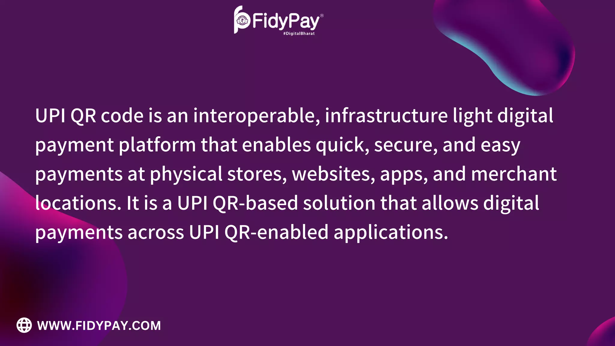 UPI QR Code Solution Provider Company India - FidyPay | PPT