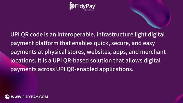 UPI QR Code Solution Provider Company India - FidyPay | PPT