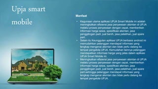 Upja smart mobile. oleh firman adiyanto | PPTX