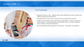 UPK - Universal Pass Key General Overview | PPT