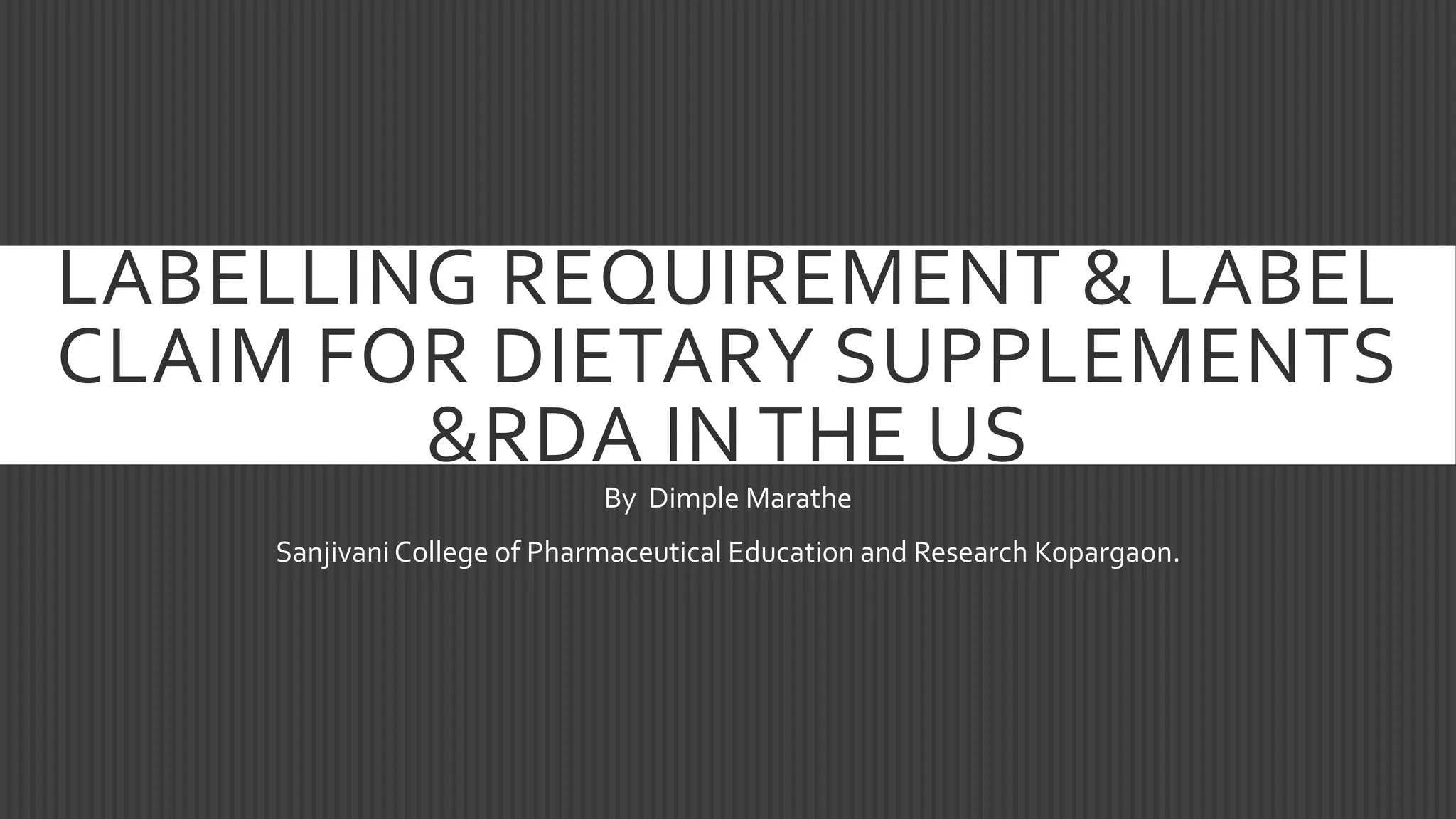 Upld Labelling requirement & label claim for dietary supplements.pptx