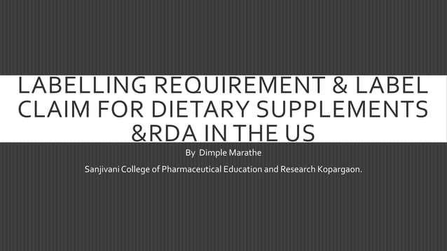 Upld Labelling requirement & label claim for dietary supplements.pptx