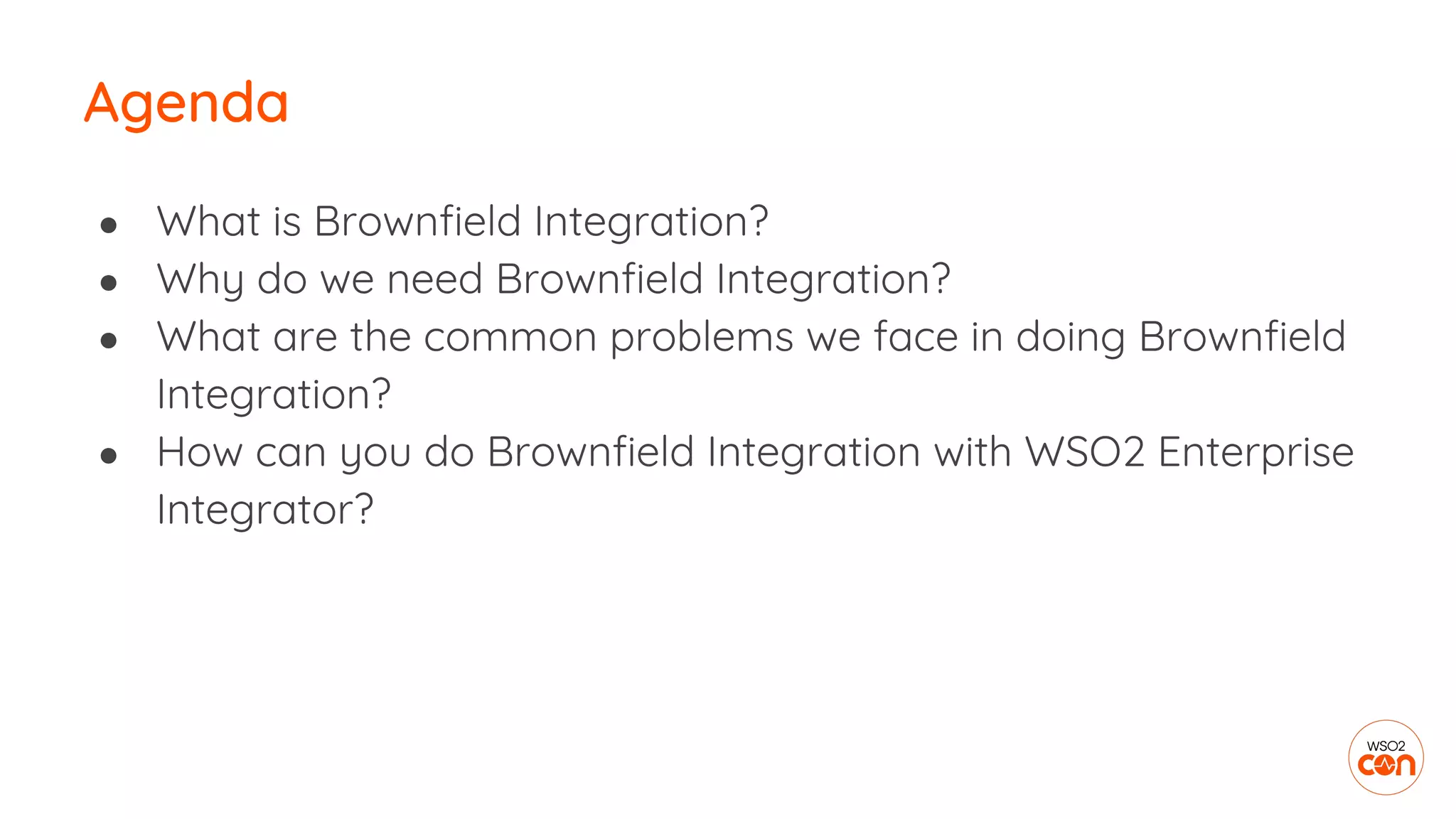 [WSO2Con Asia 2018] Up-leveling Brownfield Integration | PPT