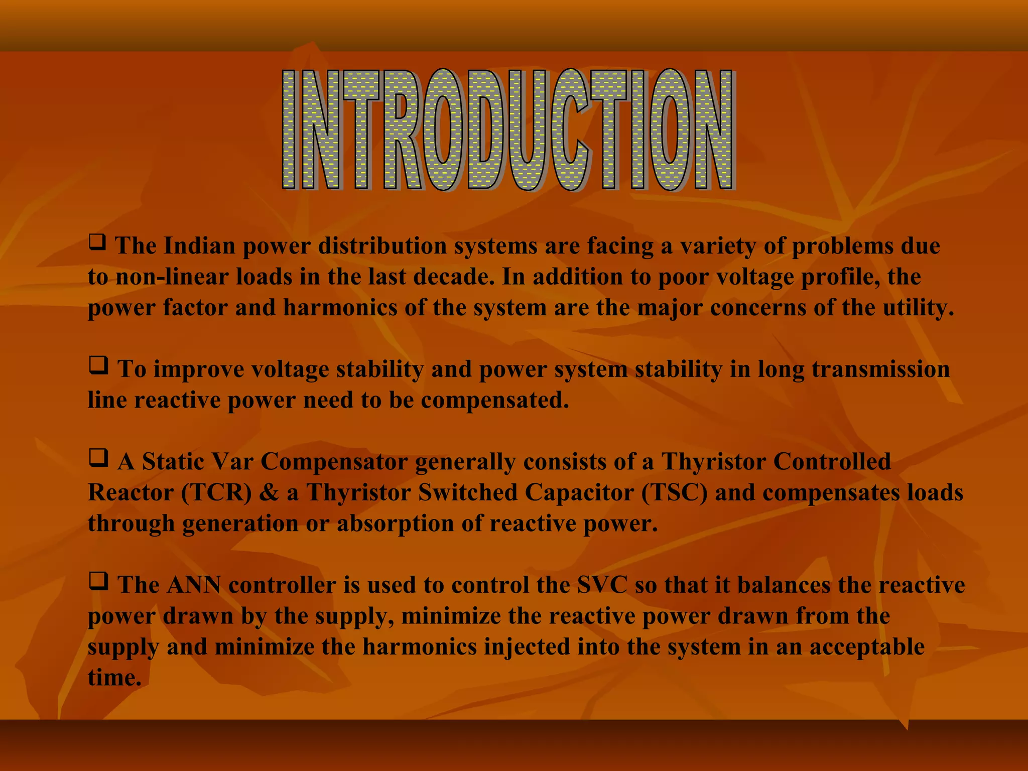 ANN Based SVC Switching at Distribution Level for Minimal Injected ...