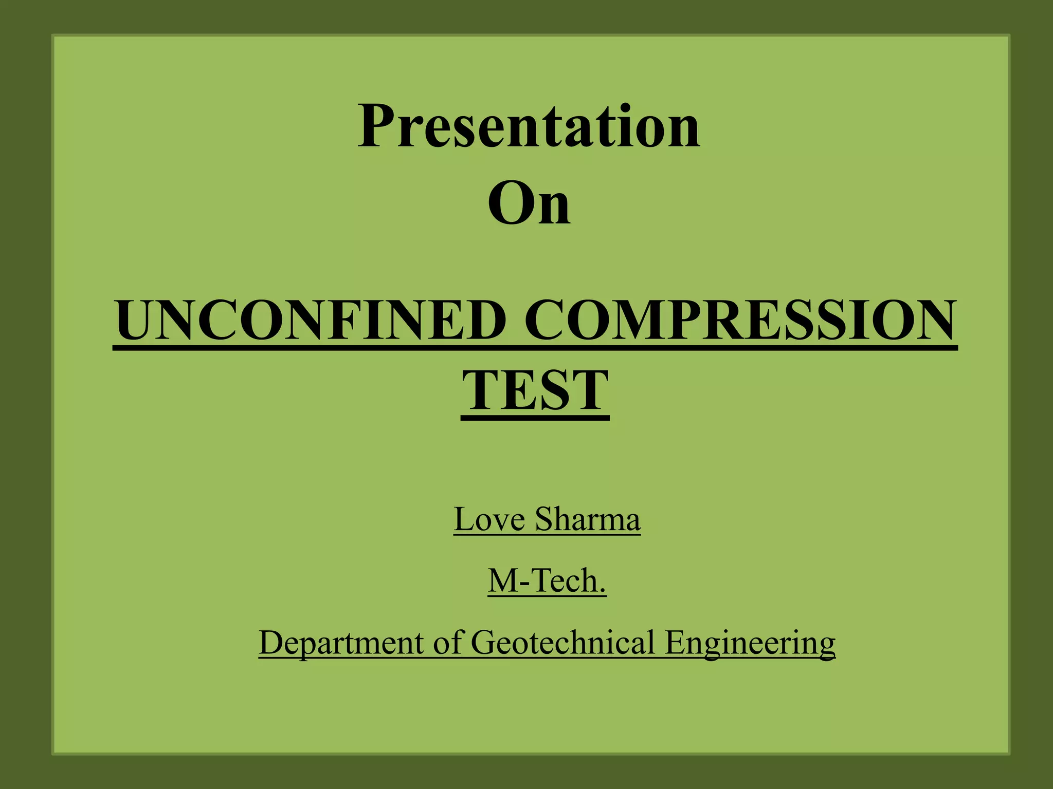 Unconfined Compression Test | PPTX