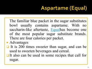 Artificial sweetener and other sugar substitutes | PPTX