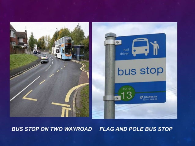 BUS STOPS | PPTX | Rail Travel | Travel Type