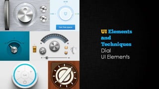 UI 101: UI Elements and Techniques | PPTX