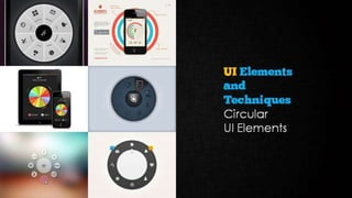 UI 101: UI Elements and Techniques | PPTX