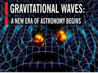 Gravitational waves and their detection and future | PPT