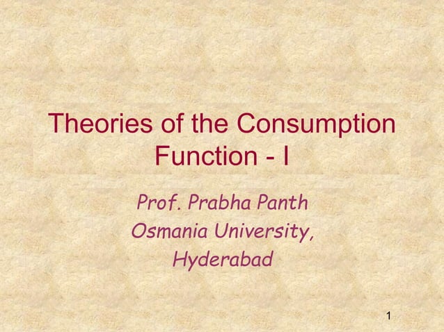 Theories of the Consumption Function 1 | PPSX