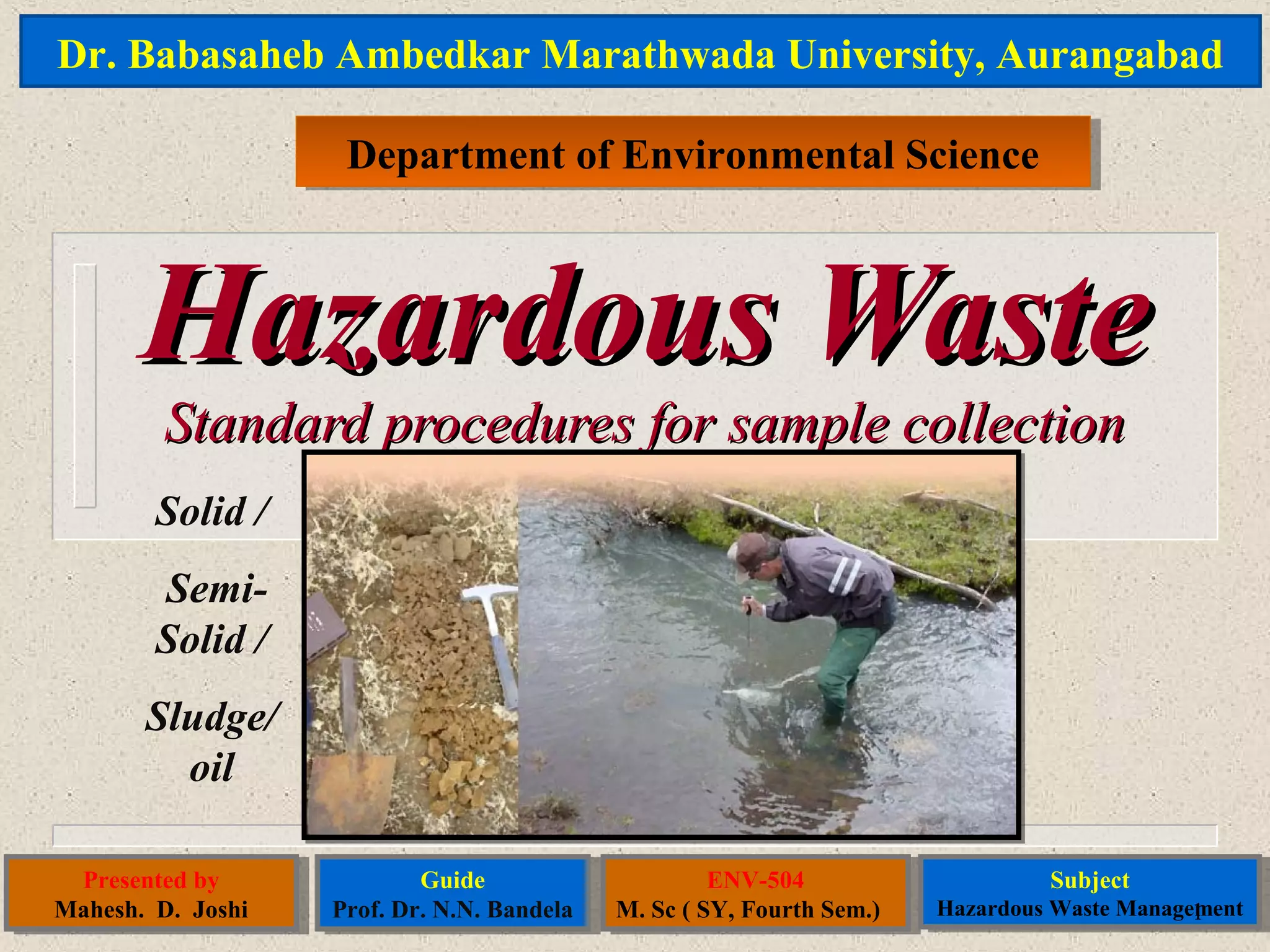 Uploaded 9 april 2016 mahesh joshi hazardous waste sampling techniques ...