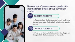 focusing assessment on process and product based result.pptx