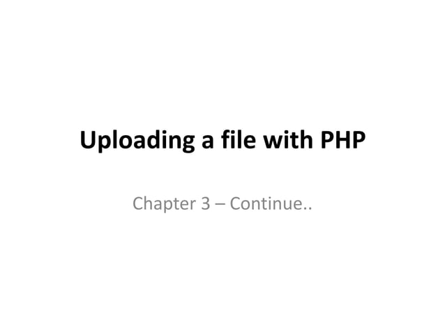 Uploading a file with php | PPT