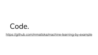 Machine learning by example | PPT