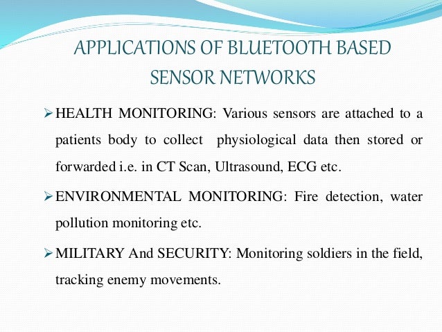 Applications of bluetooth based smart sensor network - bpokings
