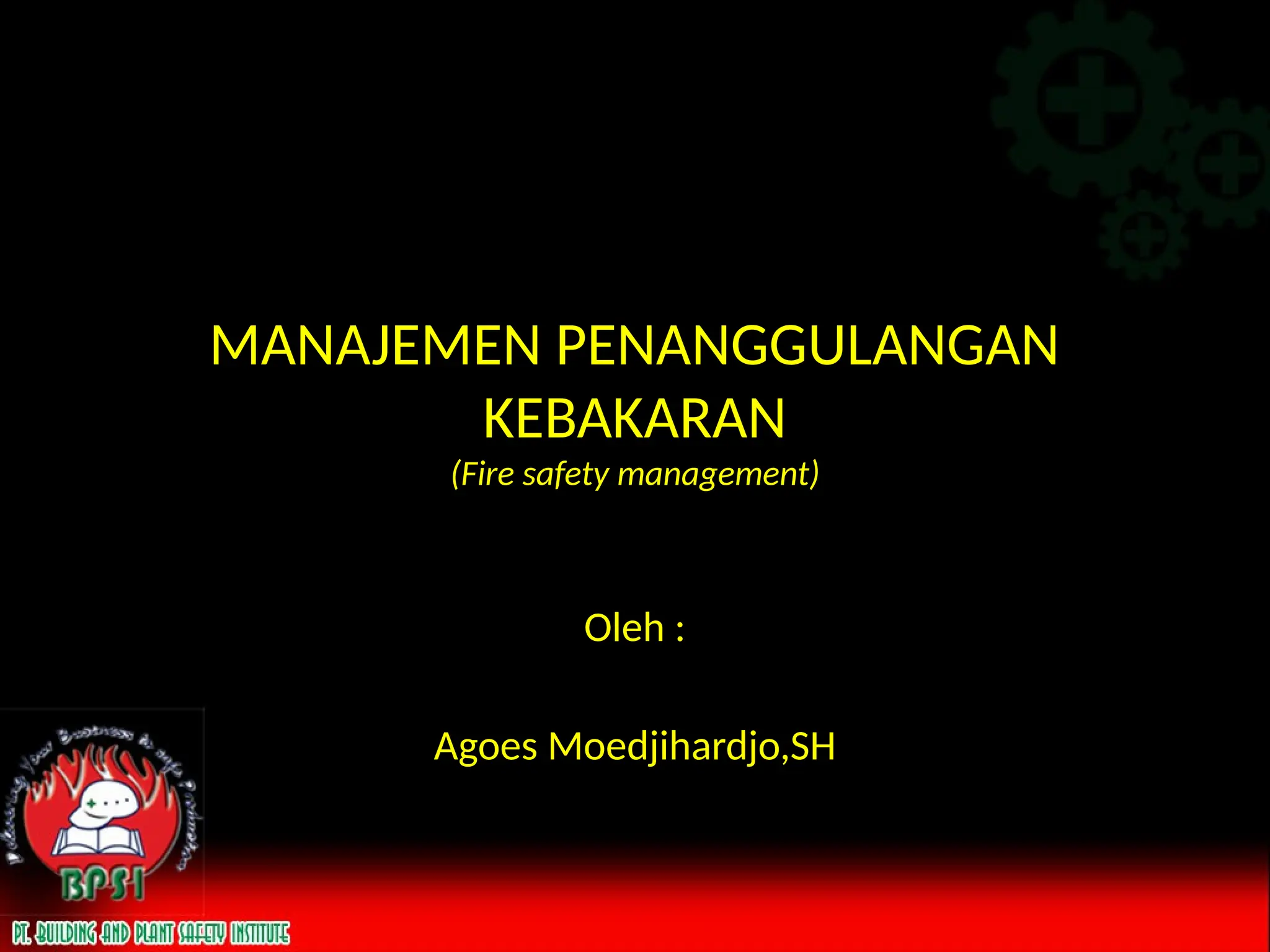 UPLOAD SCRIB 2 MANAJEMENT KEBAKARAN .pptx