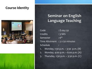 Seminar on ELT_Meeting 1 Course Overview_ | PPSX