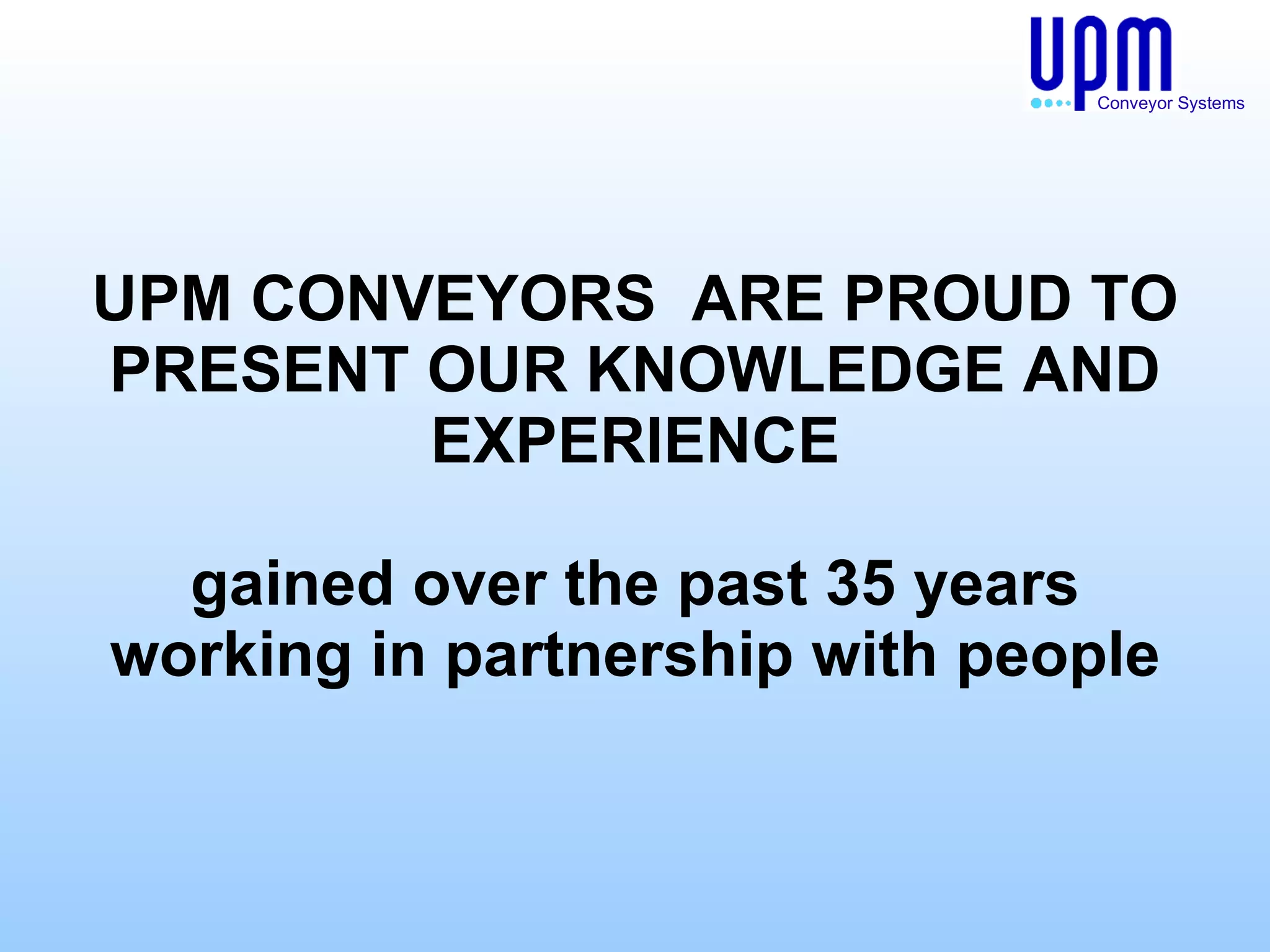 UPM Conveyors Products Highlights | PPS