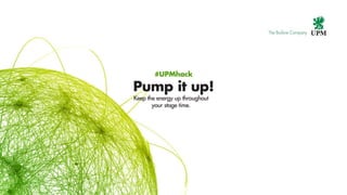 Upm work your pitch tips by upm | PPTX