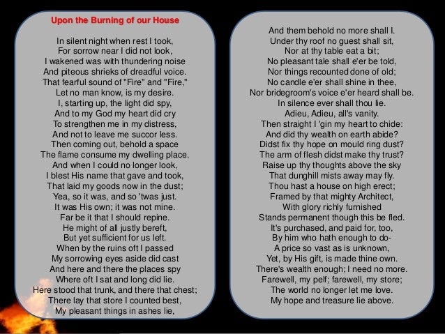 Upon the burning of our house