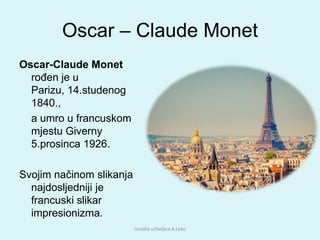 Upoznajmo svjetske slikare:Claude Monet | PPT