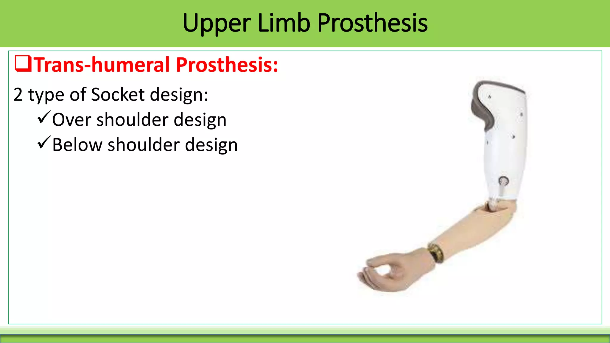 Upper limb-prosthesis-group1-presentation | PPTX