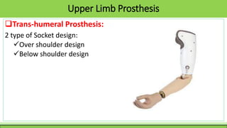 Upper limb-prosthesis-group1-presentation | PPTX
