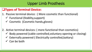 Upper limb-prosthesis-group1-presentation | PPTX