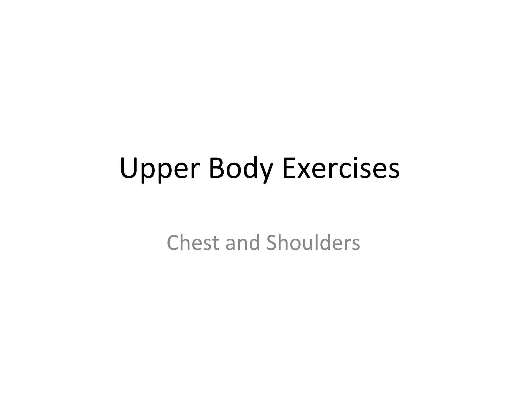 Upper Body Exercises Chest Shoulders | PPT