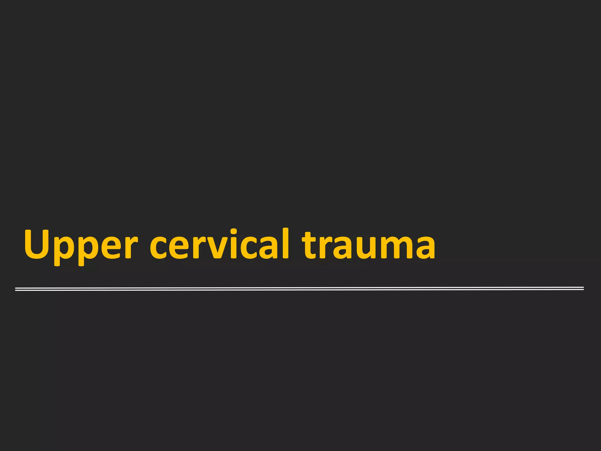 upper cervical trauma.pptx