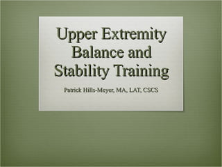 Upper Extremity Balance | PPT